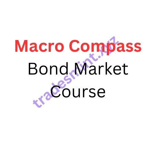 Macro Compass – Bond Market Course – TradesMint