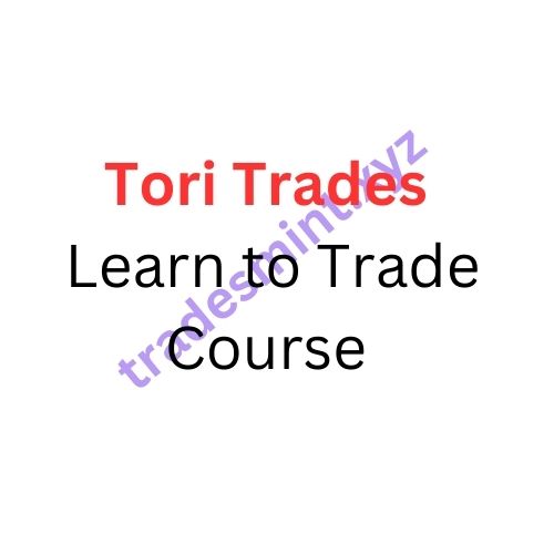 Tori Trades – Learn to Trade Course – TradesMint